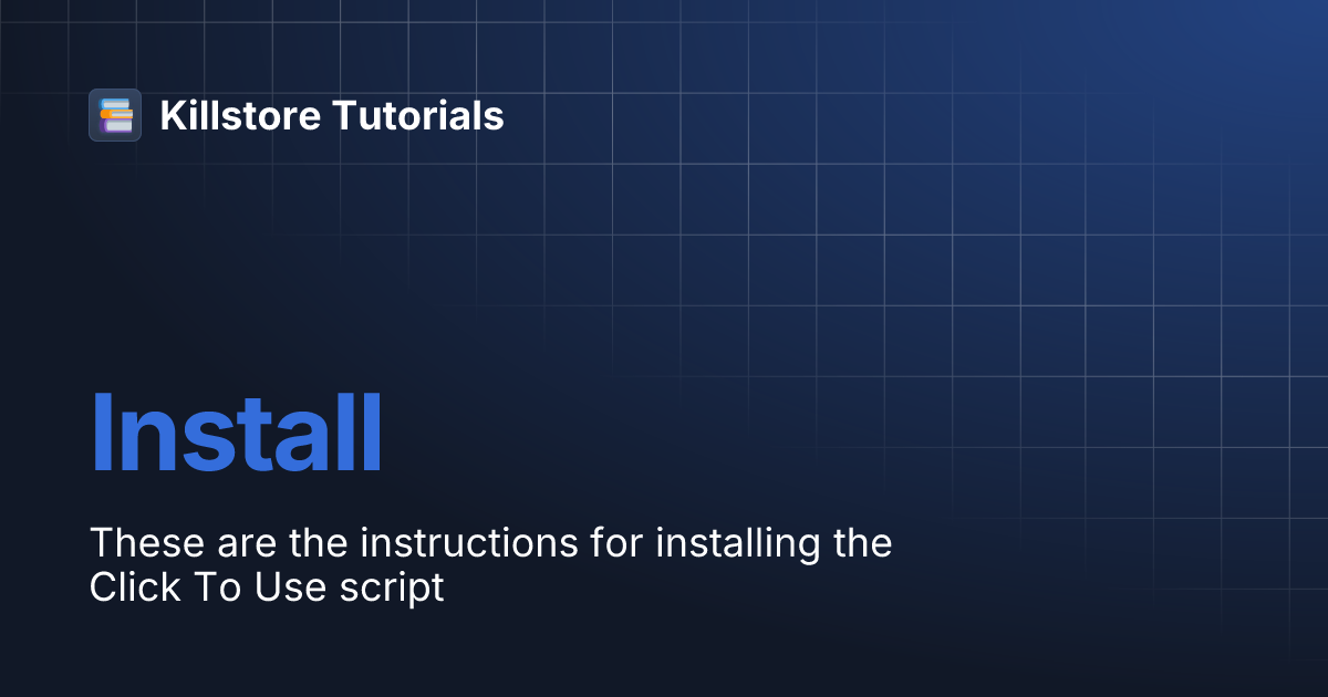 Install | Killstore Tutorials